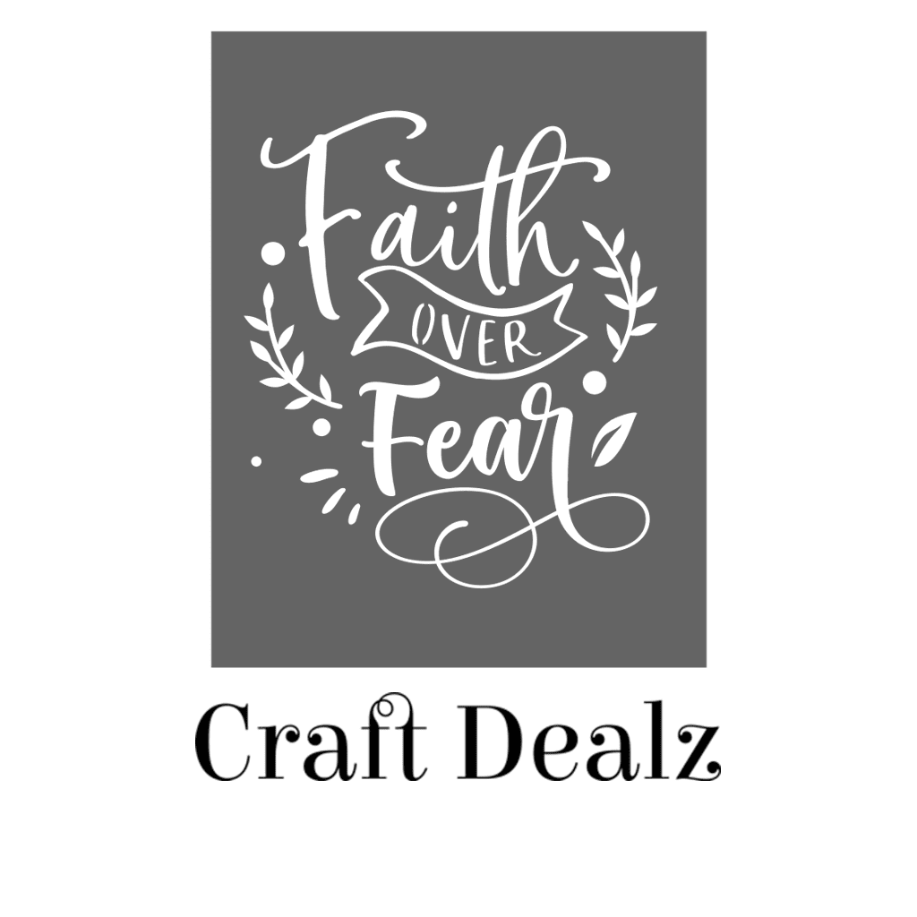 Faith Over Fear Stencil - Craft Dealz